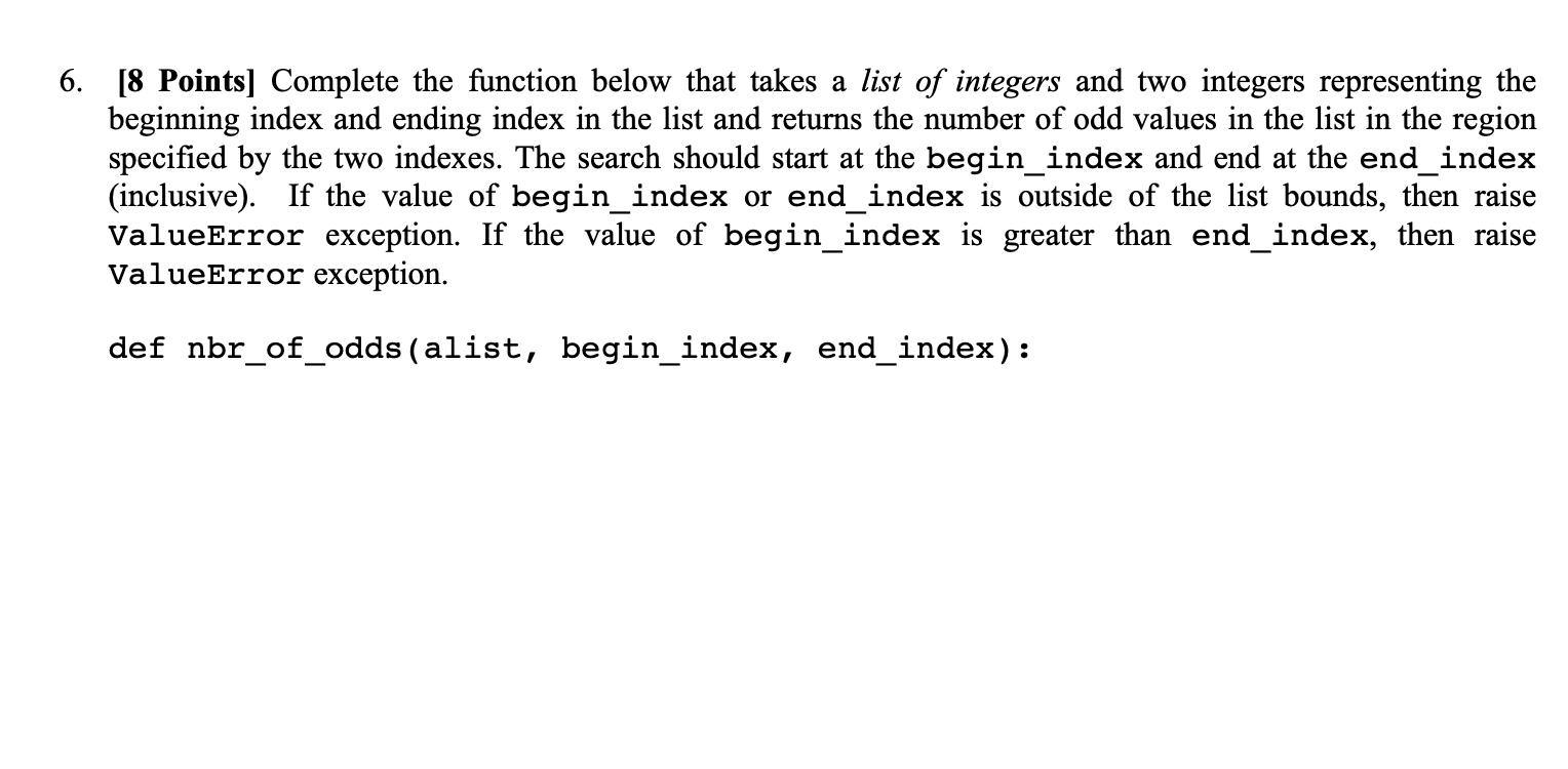 Solved 6. [8 Points] Complete the function below that takes | Chegg.com