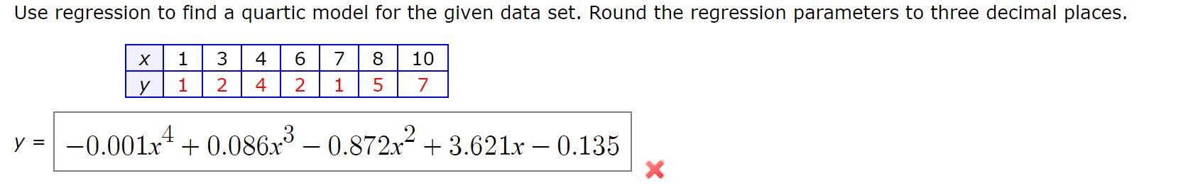 Solved Use regression to find a quartic model for the given | Chegg.com