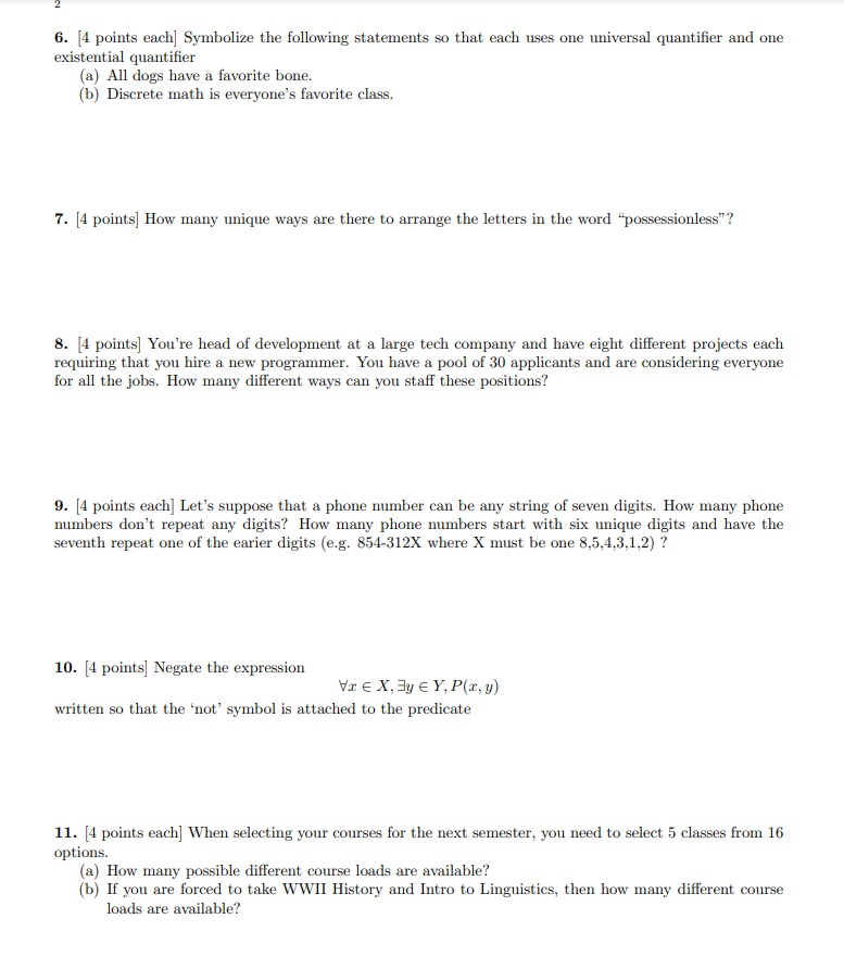 Solved 6. [4 points each] Symbolize the following statements | Chegg.com