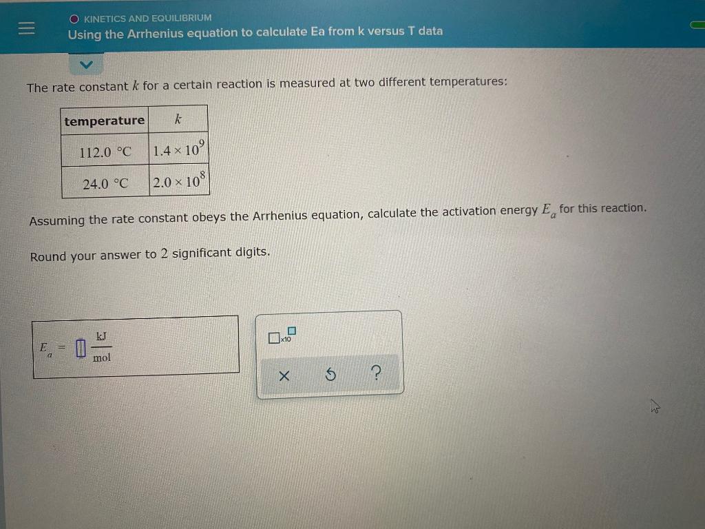 Solved III O KINETICS AND EQUILIBRIUM Using the Arrhenius | Chegg.com