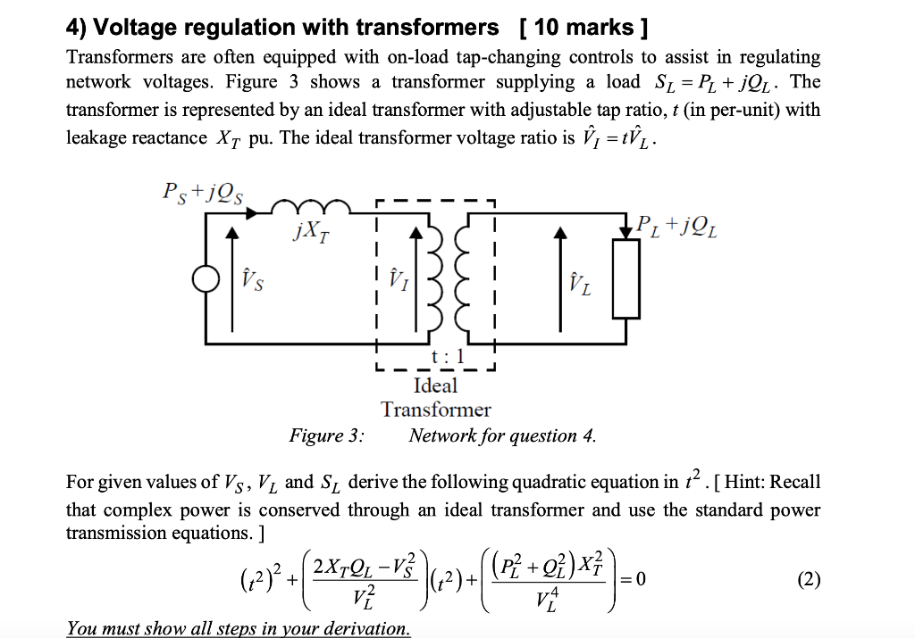Solved 4) Voltage regulation with transformers [ 10 marks ] | Chegg.com