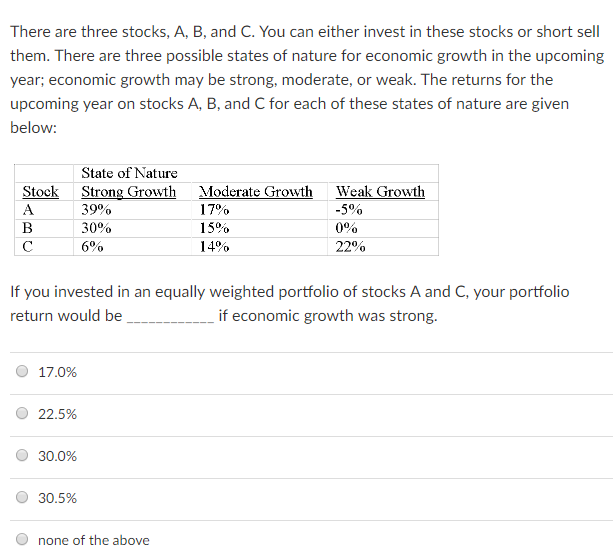Solved There are three stocks, A, B, and C. You can either | Chegg.com