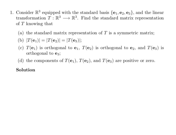 Solved 1. Consider R3 equipped with the standard basis {ei, | Chegg.com