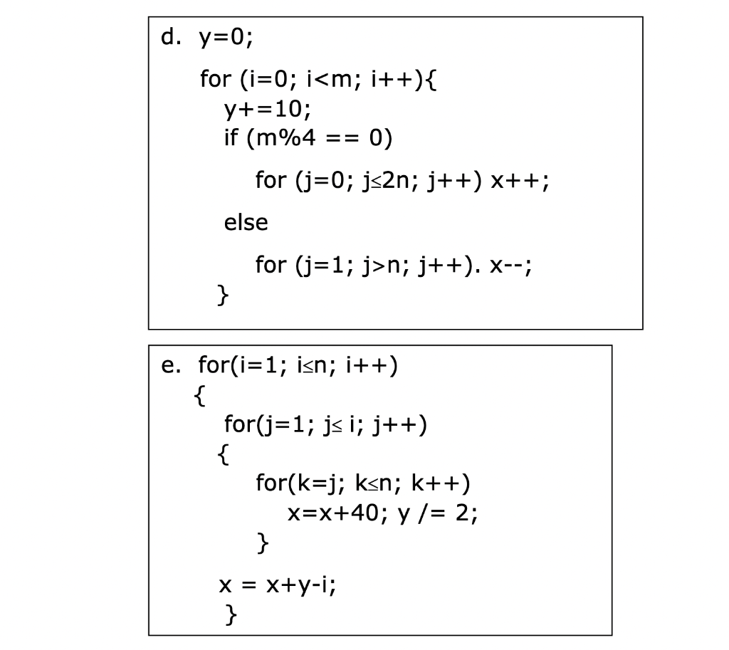 Solved Find time and space complexities. To find time | Chegg.com