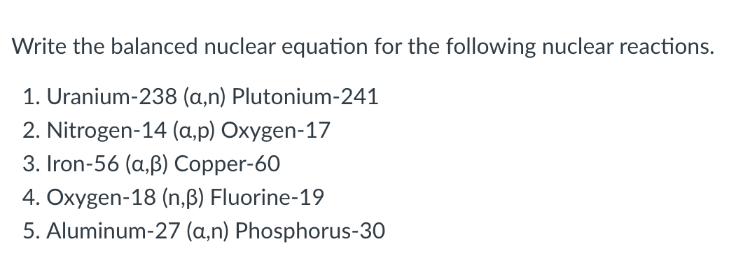 Solved Write the balanced nuclear equation for the following | Chegg.com