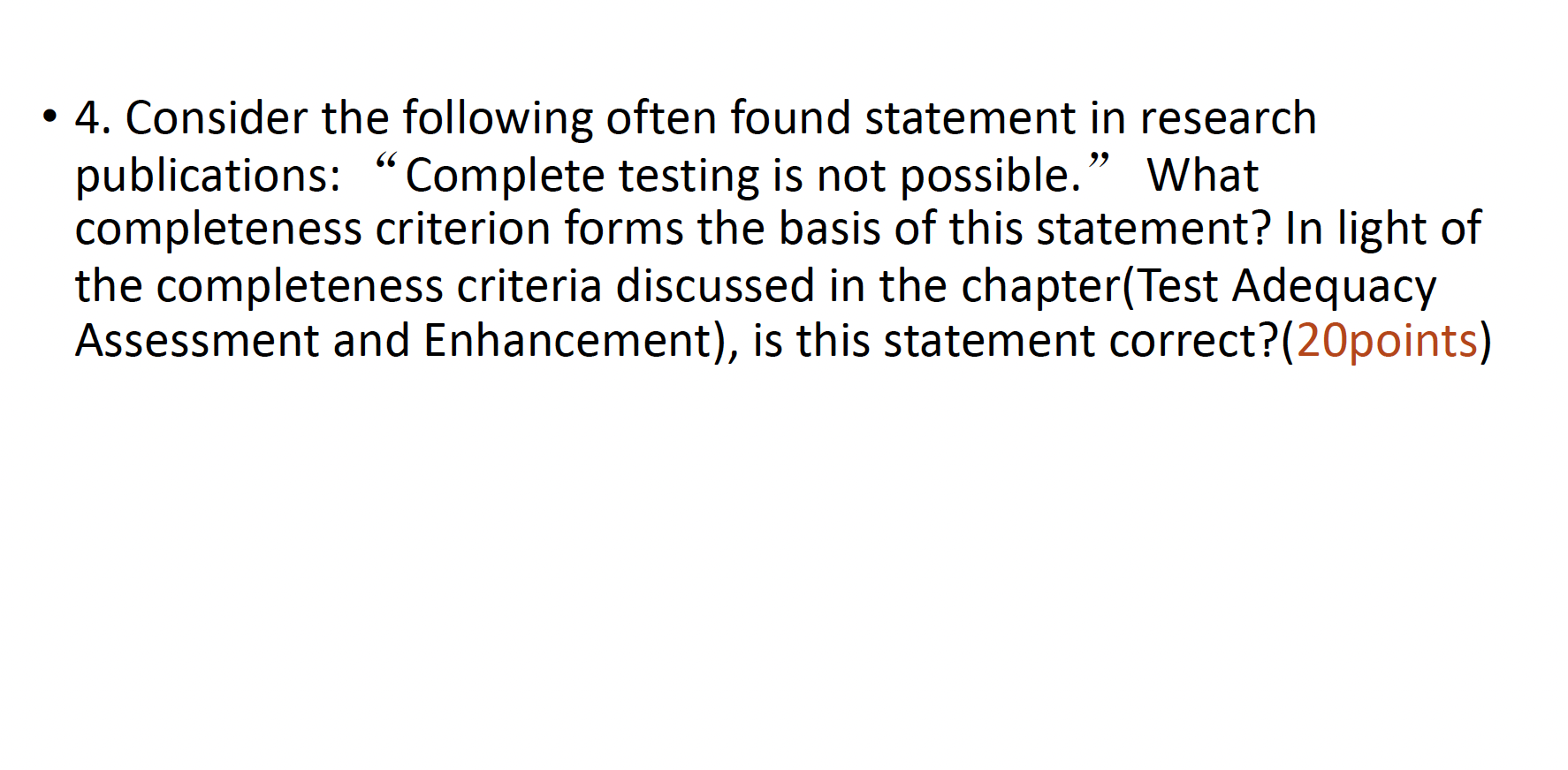 Solved • 4. Consider the following often found statement in | Chegg.com