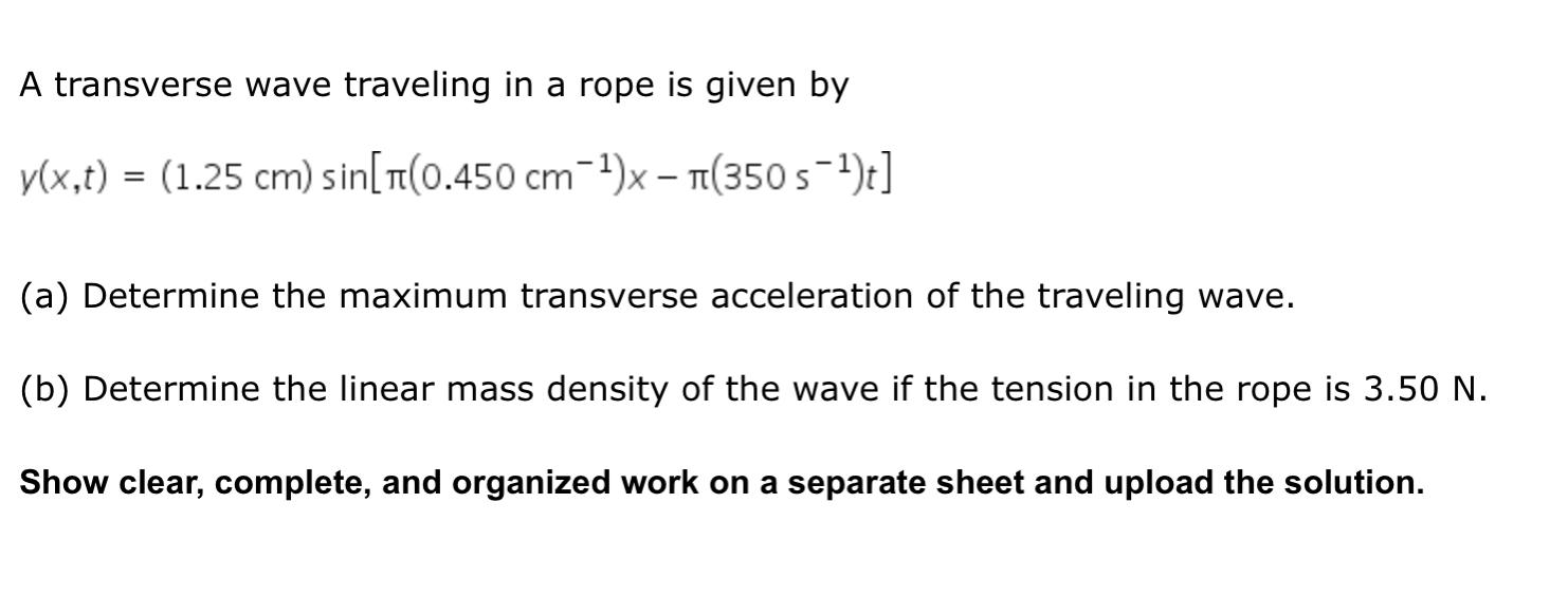 Solved A transverse wave traveling in a rope is given by | Chegg.com
