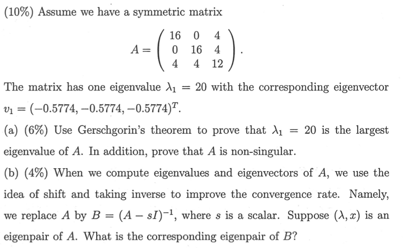 Solved (10%) Assume we have a symmetric matrix A= -( 16 0 4 | Chegg.com