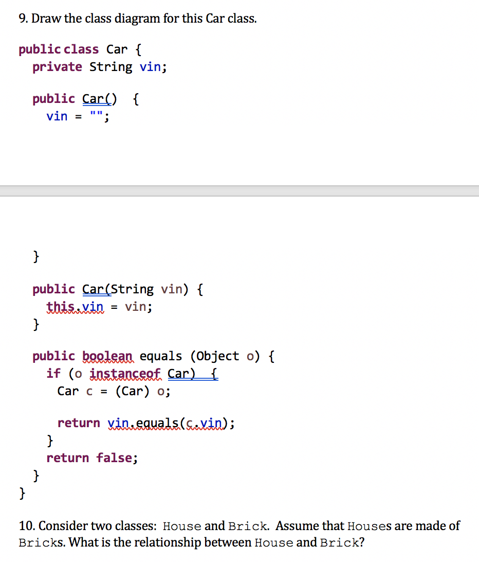 Solved 9. Draw the class diagram for this Car class. public | Chegg.com