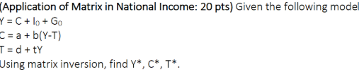Solved (Application of Matrix in National Income: 20 pts) | Chegg.com