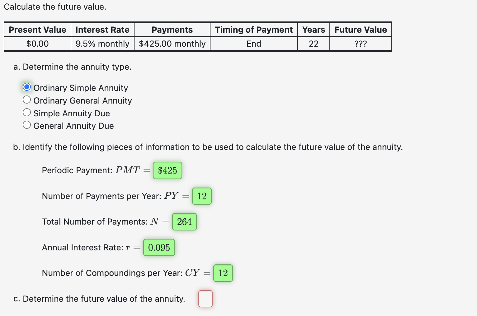 Solved Calculate the future value.a. ﻿Determine the annuity | Chegg.com