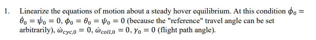Solved 1. Linearize the equations of motion about a steady | Chegg.com