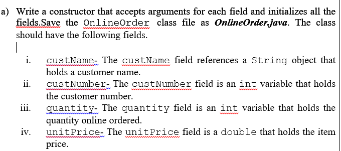 Solved Write A Constructor That Accepts Arguments For Each 5538