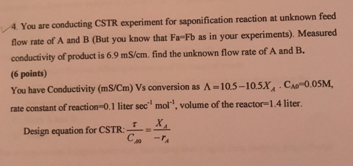 Solved You are conducting CSTR experiment for saponification | Chegg.com