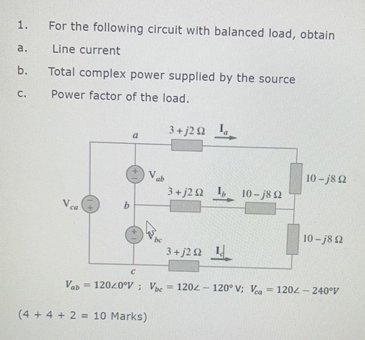 Solved 1. For the following circuit with balanced load, | Chegg.com
