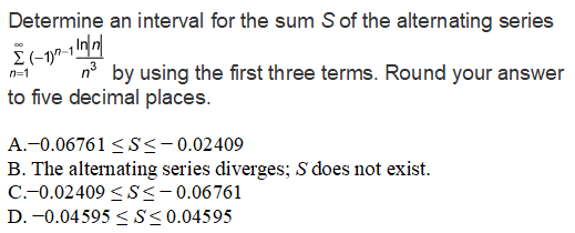 Solved Determine an interval for the sum of the alternating | Chegg.com
