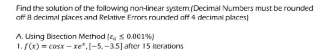 Solved Find the solution of the following non-linear system: | Chegg.com