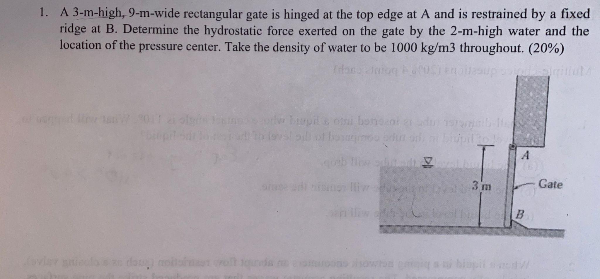 Solved 1. A 3-m-high, 9-m-wide rectangular gate is hinged at | Chegg.com