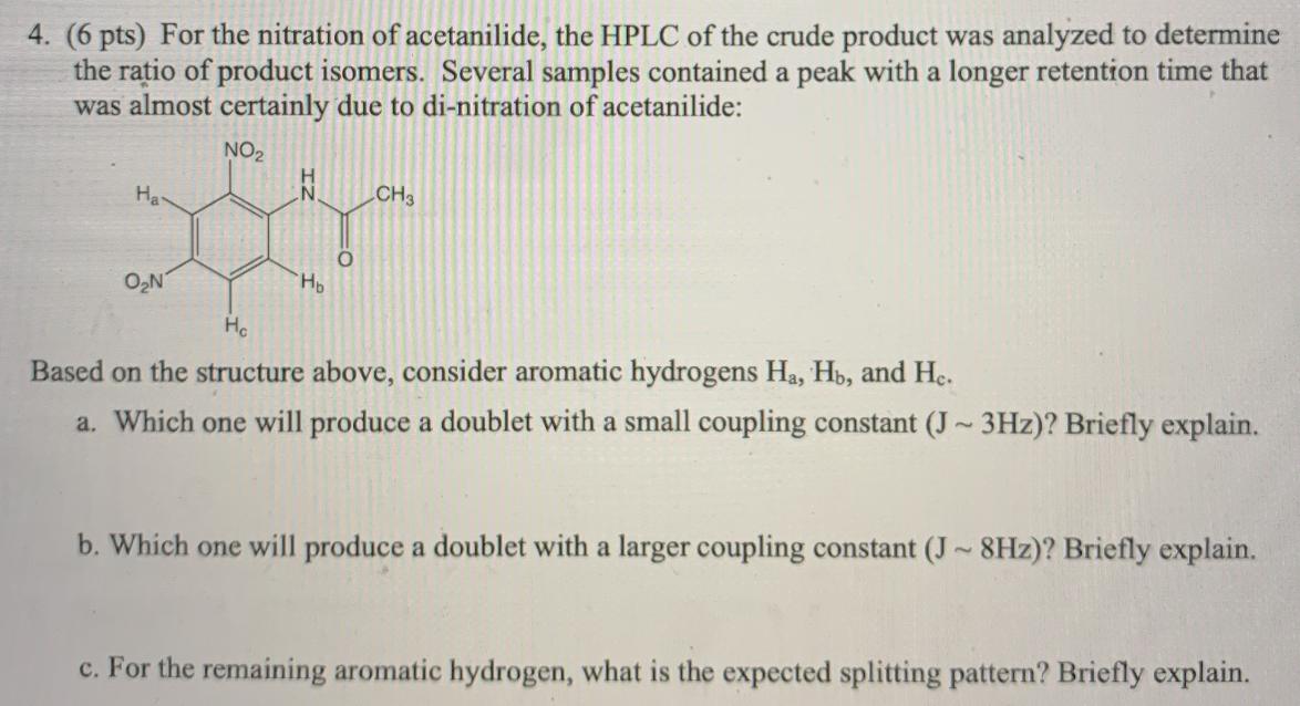 Solved 4. (6 pts) For the nitration of acetanilide, the HPLC | Chegg.com