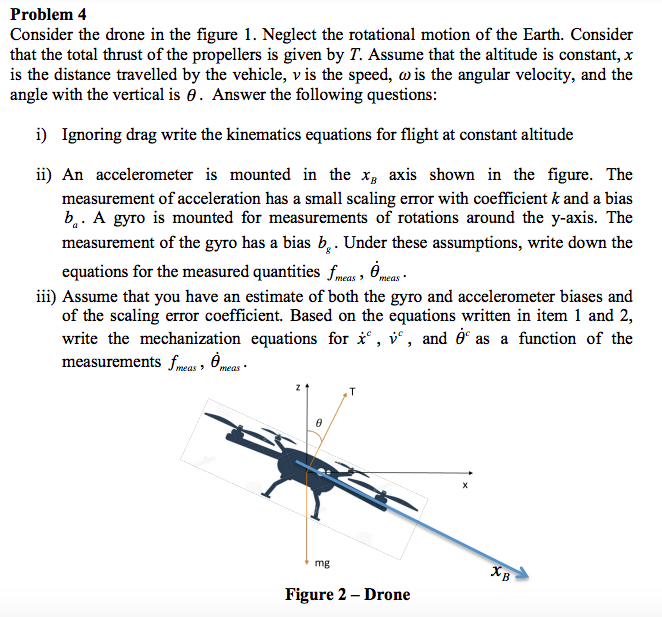 Problem 4 Consider the drone in the figure 1. Neglect | Chegg.com