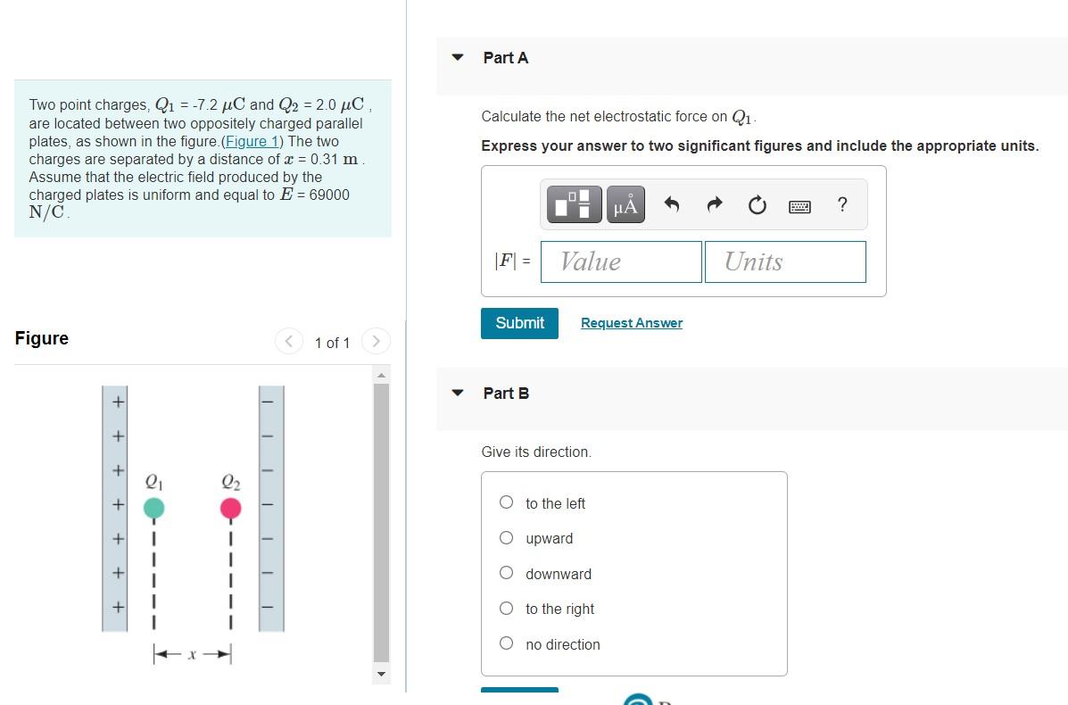 Solved Part A Calculate The Net Electrostatic Force On Q1