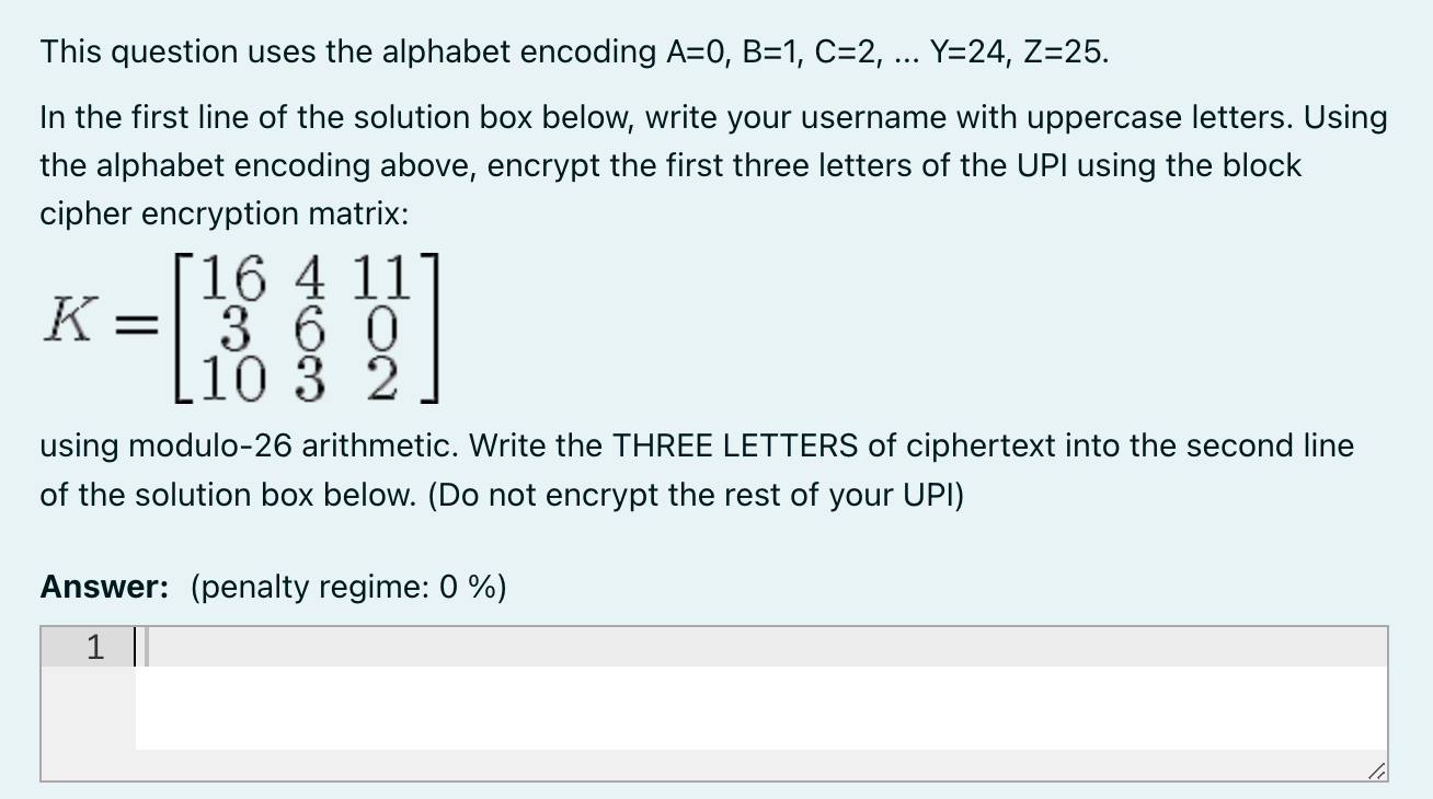 Solved This question uses the alphabet encoding A=0, B=1, | Chegg.com
