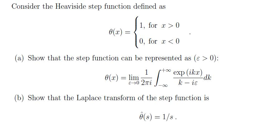 Solved Consider the Heaviside step function defined as 1, | Chegg.com