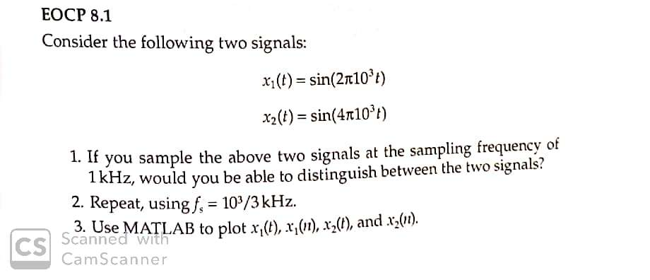 EOCP 8.1 Consider the following two signals: xi(t) = | Chegg.com