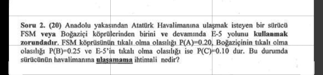 Solved Soru 2. (20) ﻿Anadolu yakasından Atatürk Havalimanına | Chegg.com