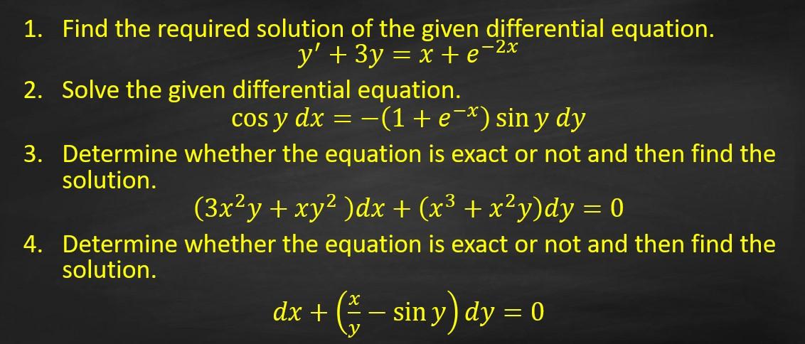 Solved 1. Find the required solution of the given | Chegg.com