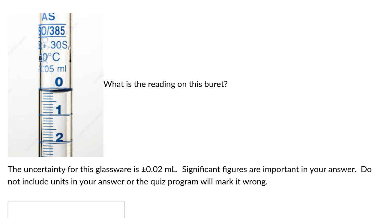 Solved What is the reading on this buret? The uncertainty | Chegg.com