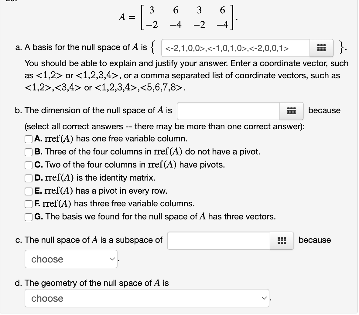 Solved A=[3−26−43−26−4] a. A basis for the null space of A | Chegg.com