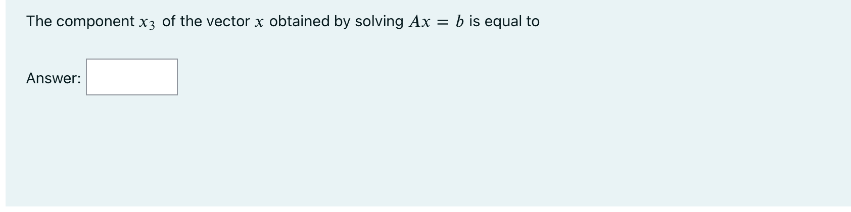 Solved Consider the following system 3 -2 4 х -690-6 A= 15 | Chegg.com