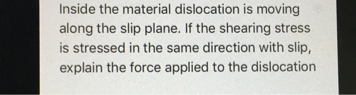 Solved Inside the material dislocation is moving along the | Chegg.com