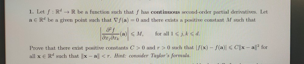 Solved 1. Let f: Rd — R be a function such that f has | Chegg.com Solved 1. Let f: Rd — R be a function such that f has | Chegg.com