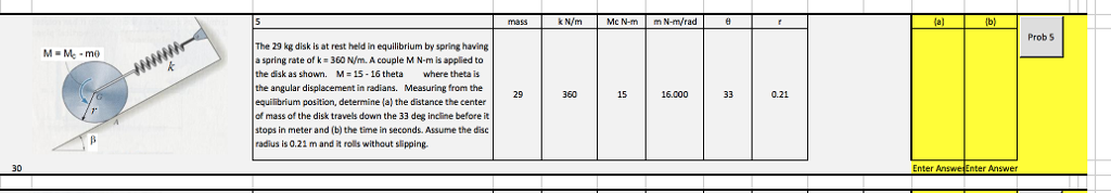 Solved k N/m Mc N-mmN-m/rad lb) Prob s The 29 kg disk is at | Chegg.com
