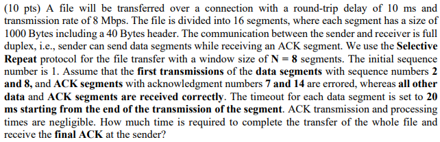 Solved (10 ﻿pts) ﻿A file will be transferred over a | Chegg.com