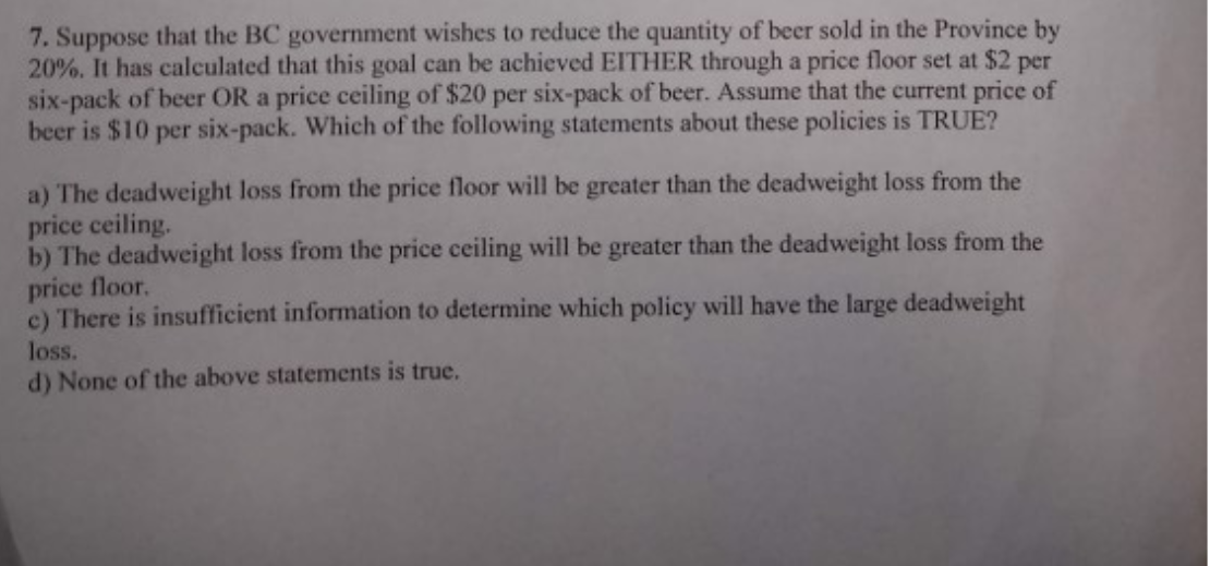 Solved 7. Suppose that the BC government wishes to reduce | Chegg.com