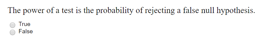 Solved The power of a test is the probability of rejecting a | Chegg.com