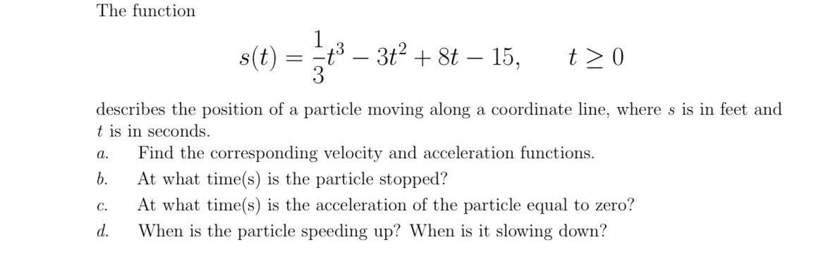 Solved The Function S T 1 ť 3t 8t 15 3 T 0 A