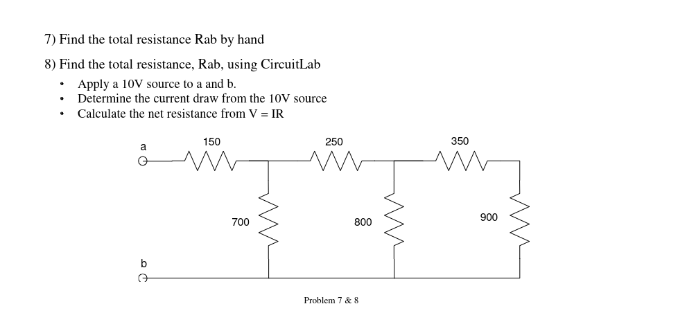 Solved 8) Find the total resistance, Rab, using CircuitLab - | Chegg.com