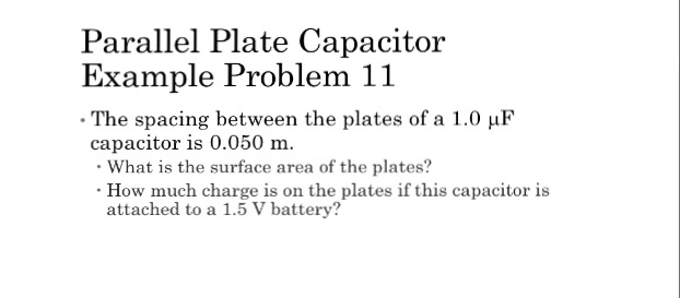 Solved Parallel Plate Capacitor Example Problem 1 ·The | Chegg.com