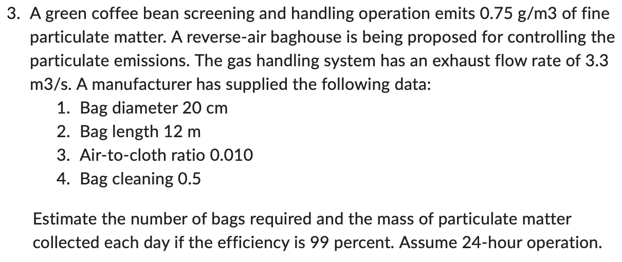 Solved 3. A green coffee bean screening and handling | Chegg.com