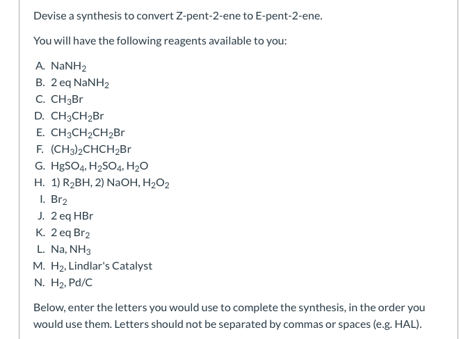 Solved Devise a synthesis to convert Z-pent-2-ene to | Chegg.com