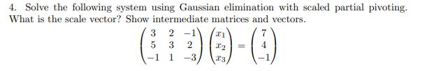 Solved 4. Solve the following system using Gaussian | Chegg.com