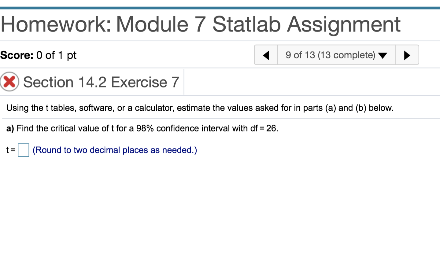 Solved Homework: Module 7 Statlab Assignment Score: 0 of 1 | Chegg.com