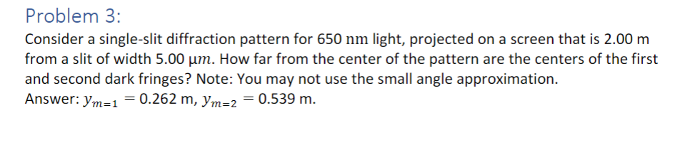 Solved Problem 3:Consider a single-slit diffraction pattern | Chegg.com