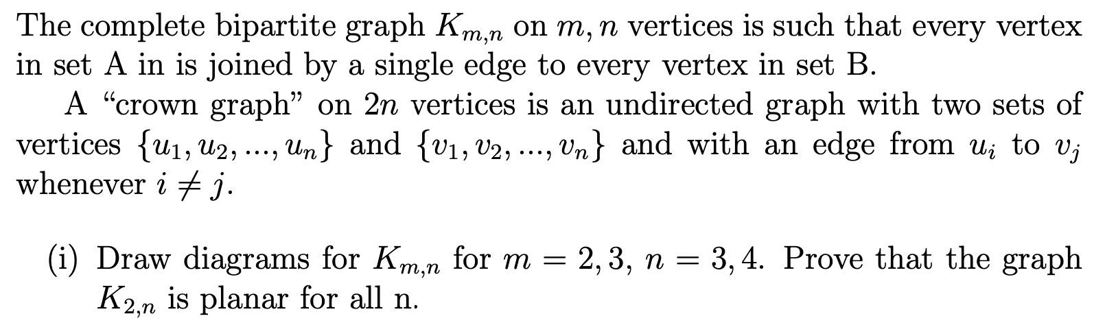 Solved The complete bipartite graph Km,n on m, n vertices is | Chegg.com