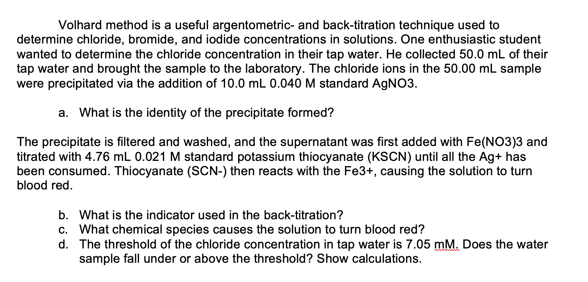 Solved Volhard method is a useful argentometric- and | Chegg.com