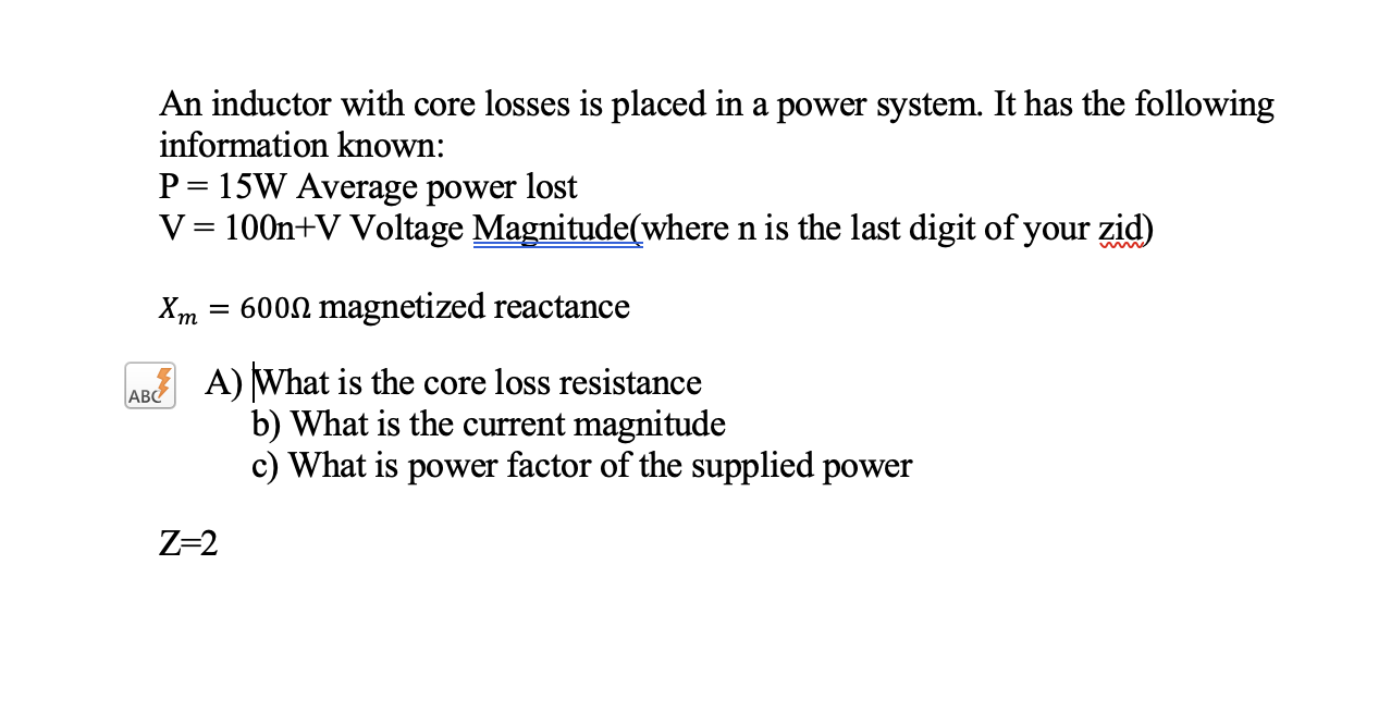 Solved An inductor with core losses is placed in a power | Chegg.com